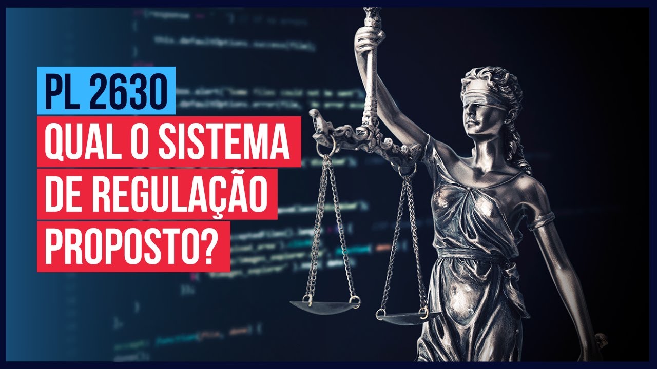 PL 2630 - Qual o Sistema de Regulação proposto? - YouTube