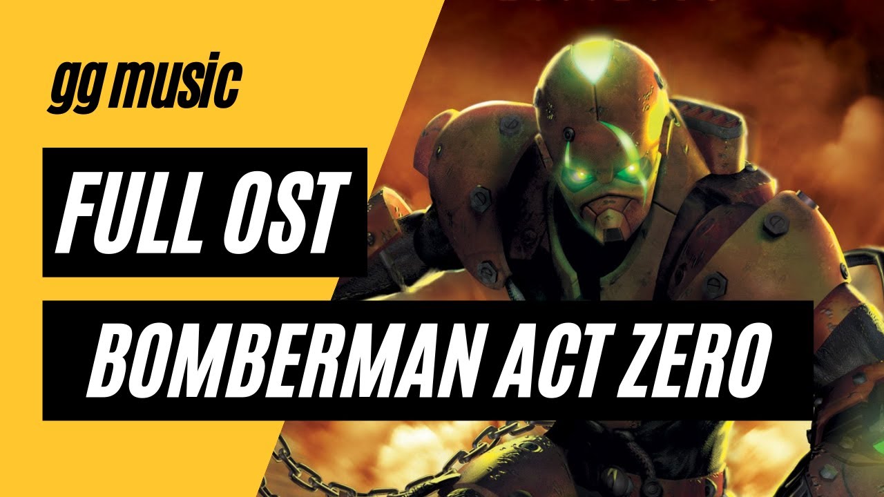 Bomberman Act Zero [Complete Game Soundtrack] w/ Timestamps - YouTube