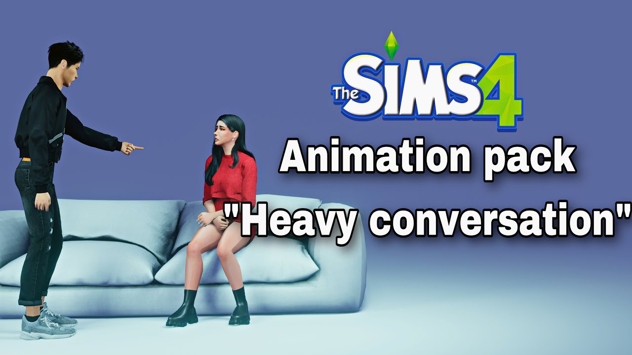 Animation pack Sims 4(Heavy conversation)/(DOWNLOAD) - YouTube