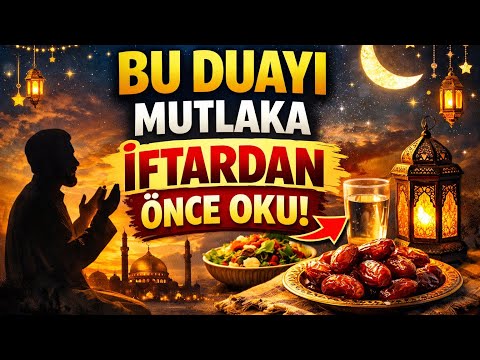İftar Vaktinden Önce Okunacak En Güzel Dua 🤲 | Ramazan Özel 2026