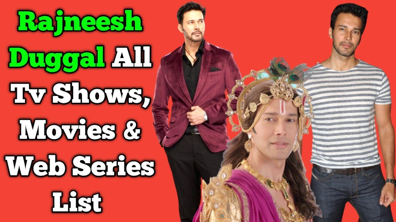 Rajneesh Duggal All Tv Serials List || Full Filmography || All Web ...