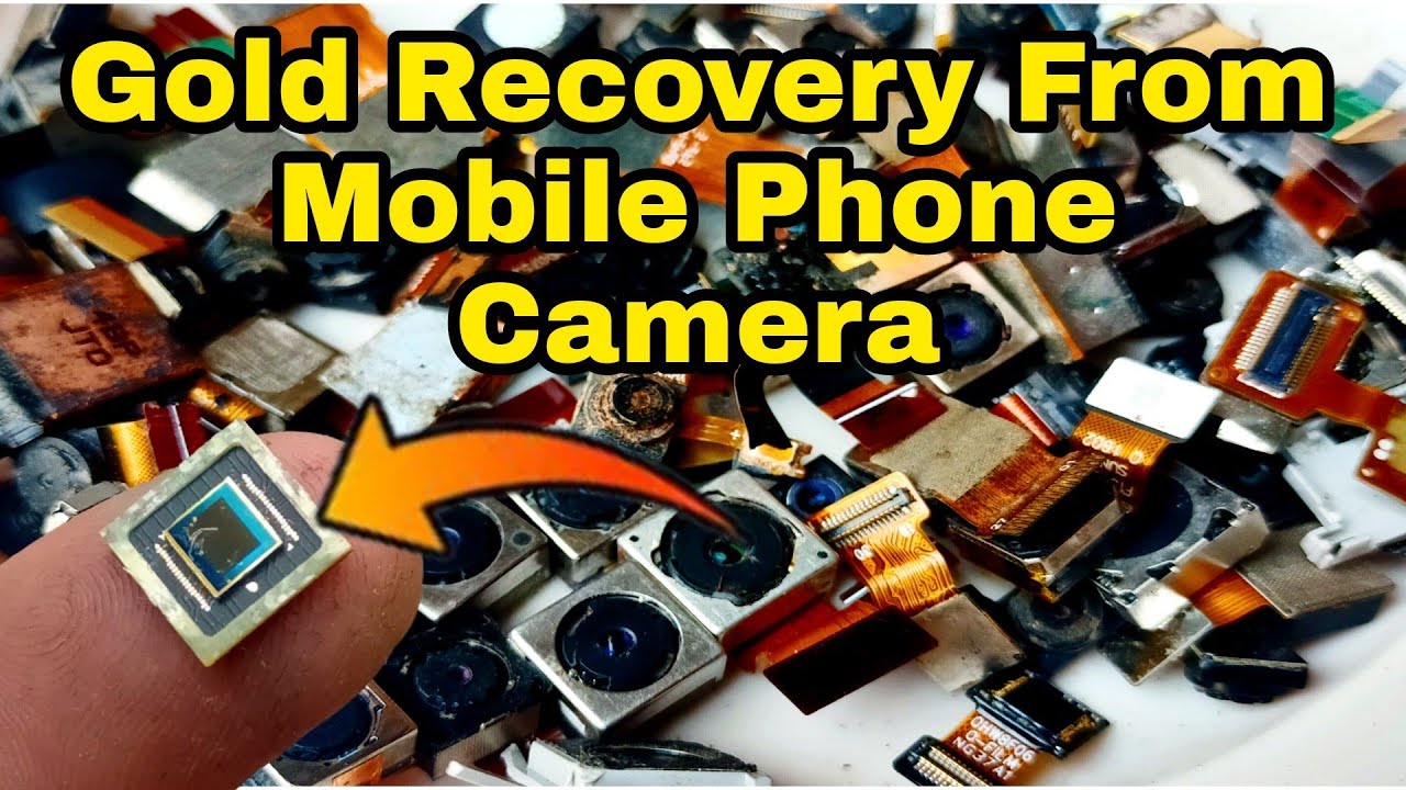 How to gold recovery from mobile phone camera/mobile phone camera gold ...