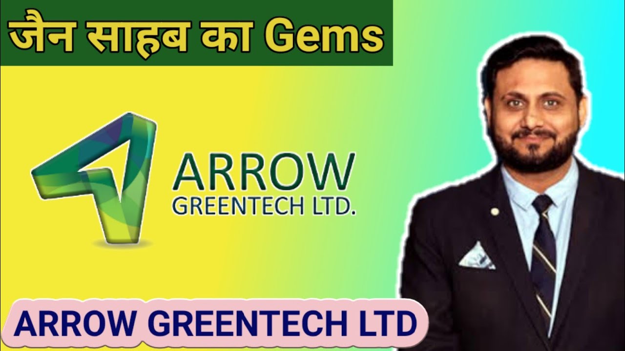 JAIN SAHAB KA GEMS STOCK | ARROW GREENTECH LTD | EXPERT OPINION ON ...