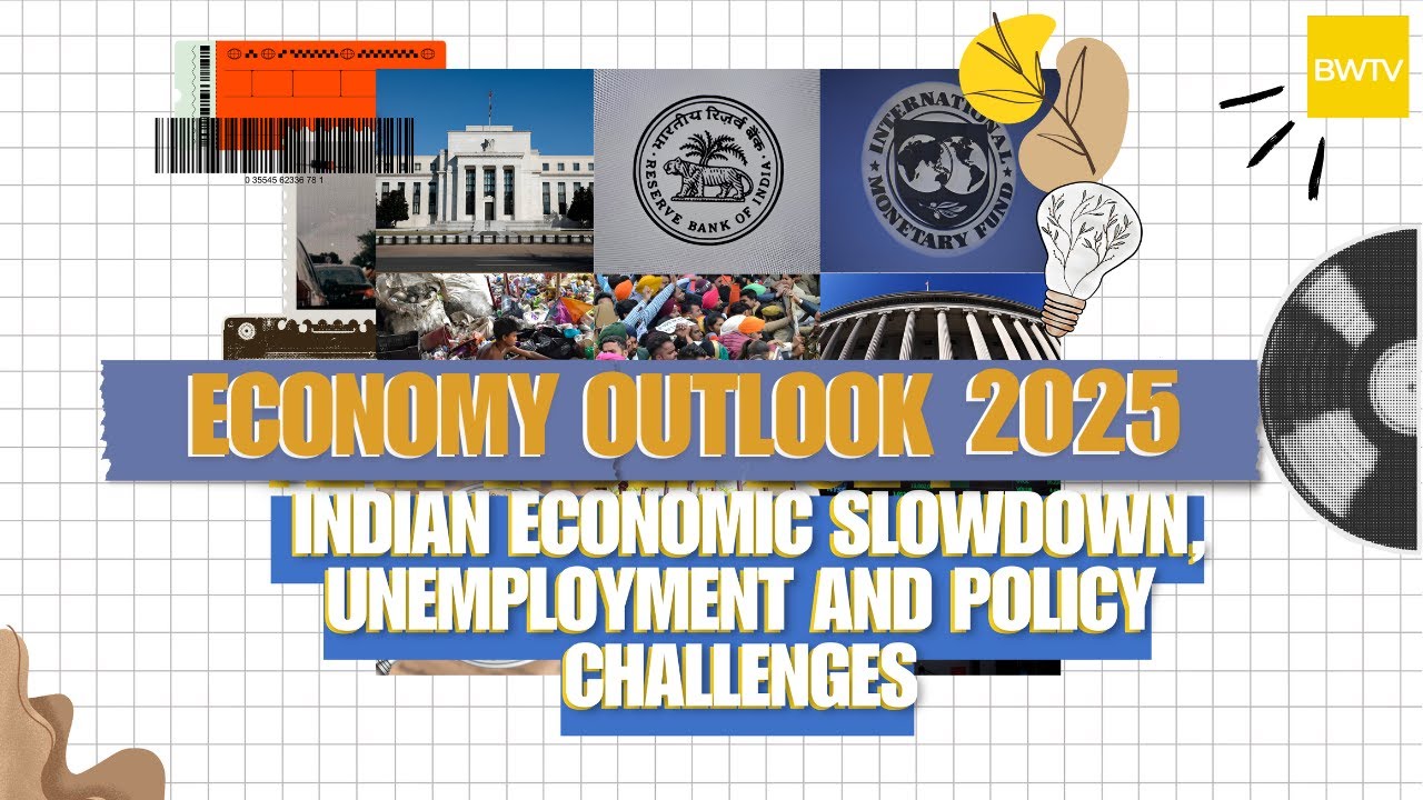 Economy Outlook 2025 | Indian Economic Slowdown, Unemployment And ...