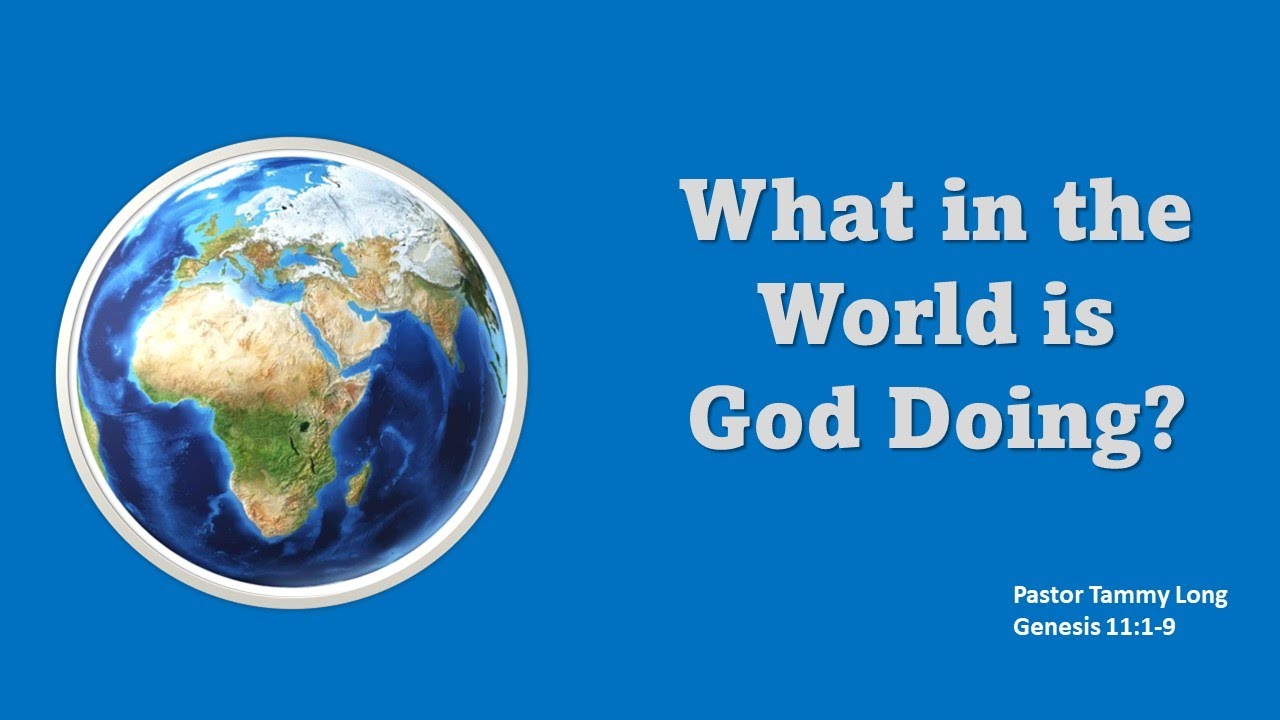 What in the World is God Doing? - YouTube