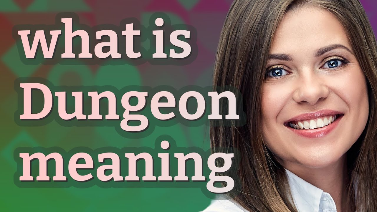 Dungeon | meaning of Dungeon - YouTube
