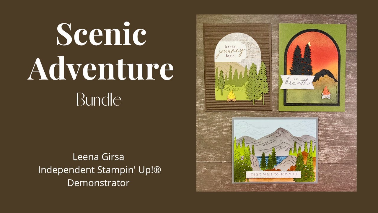 Three Ideas for the Scenic Adventure Bundle by Stampin’ Up!® - YouTube