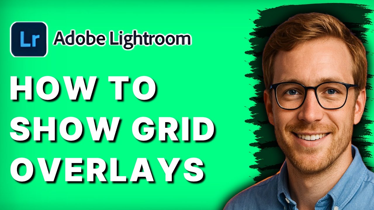 How to Show Grid Overlays in Lightroom [2026 Full Guide] - YouTube