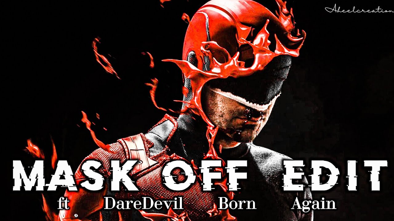 Mask Off edit ft DareDevil Born Again | Charlie Cox x mask off matt ...