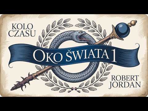Oko Świata – Robert Jordan (P1)| Klasyka Fantasy z Amazon Prime: Czy książka jest lepsza niż serial?
