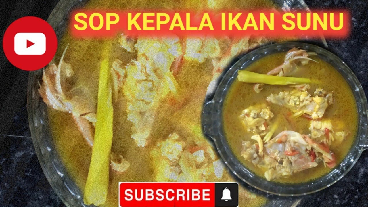 SOP KEPALA IKAN SUNU @dapurengchannel - YouTube