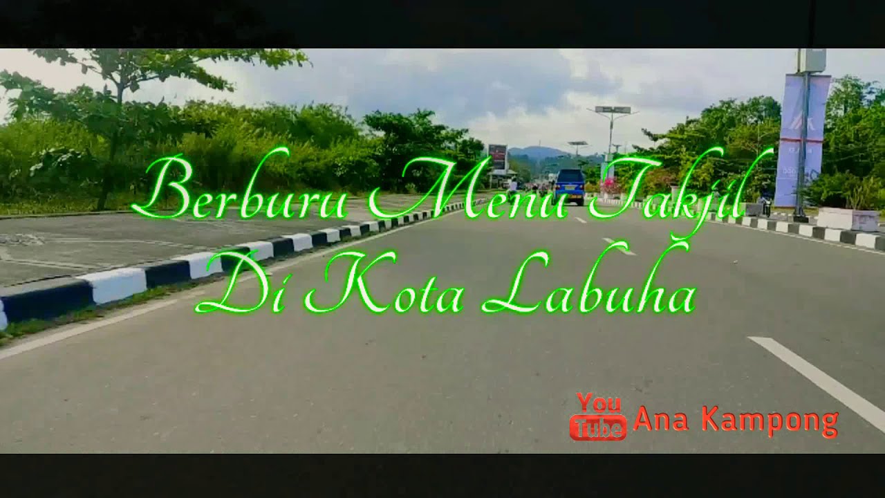 Berburu menu takjil di Labuha Bacan - YouTube