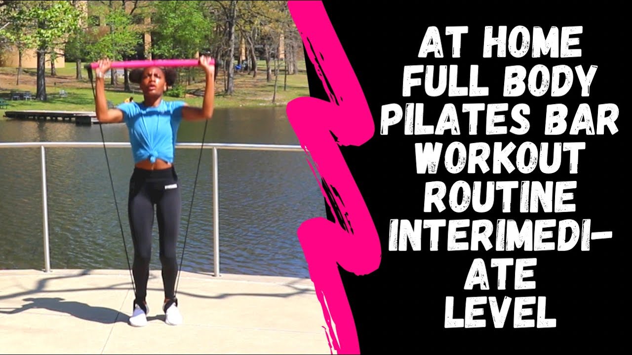 At home Intermediate Full Body Pilates Bar Workout Routine - YouTube