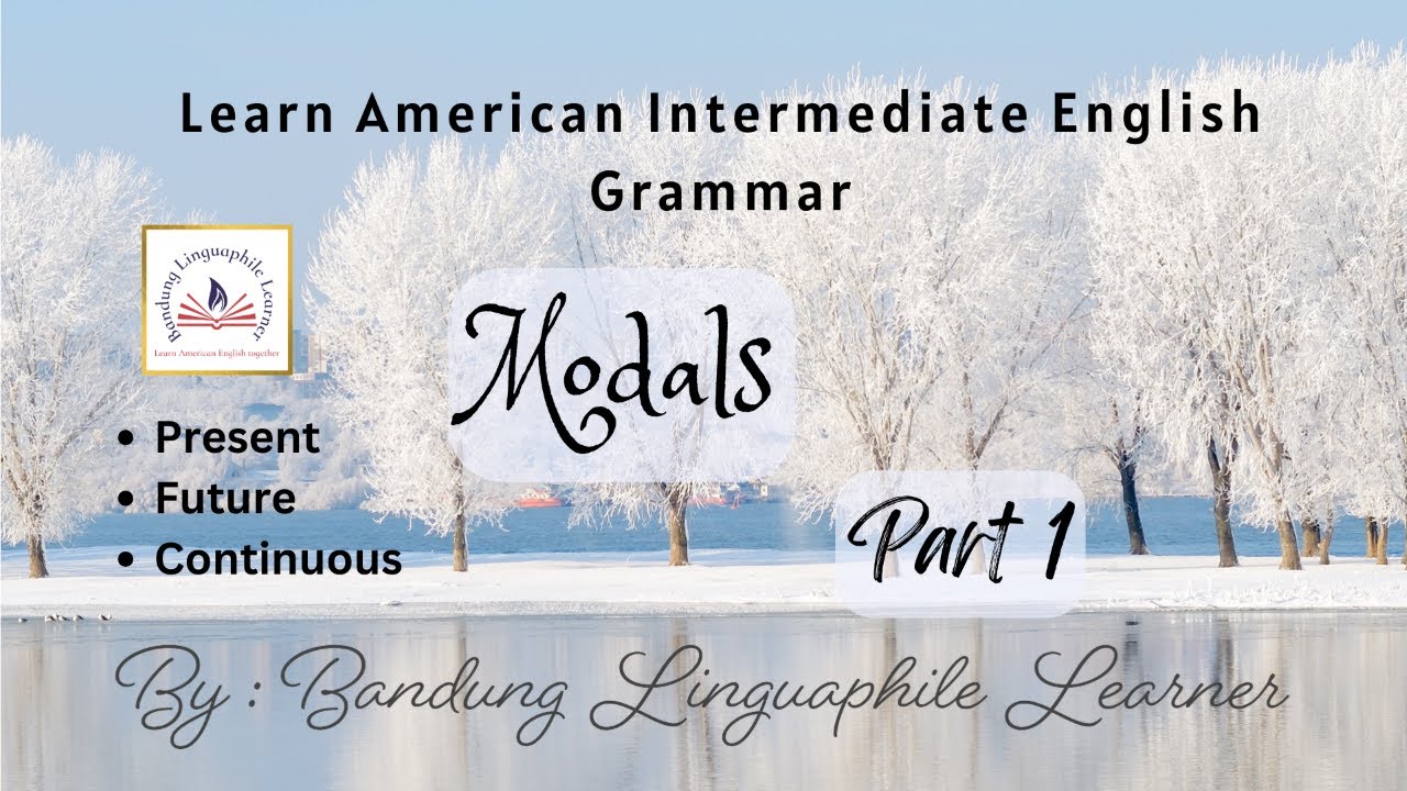 INTERMEDIATE ENGLISH GRAMMAR MODALS PART 1 - YouTube
