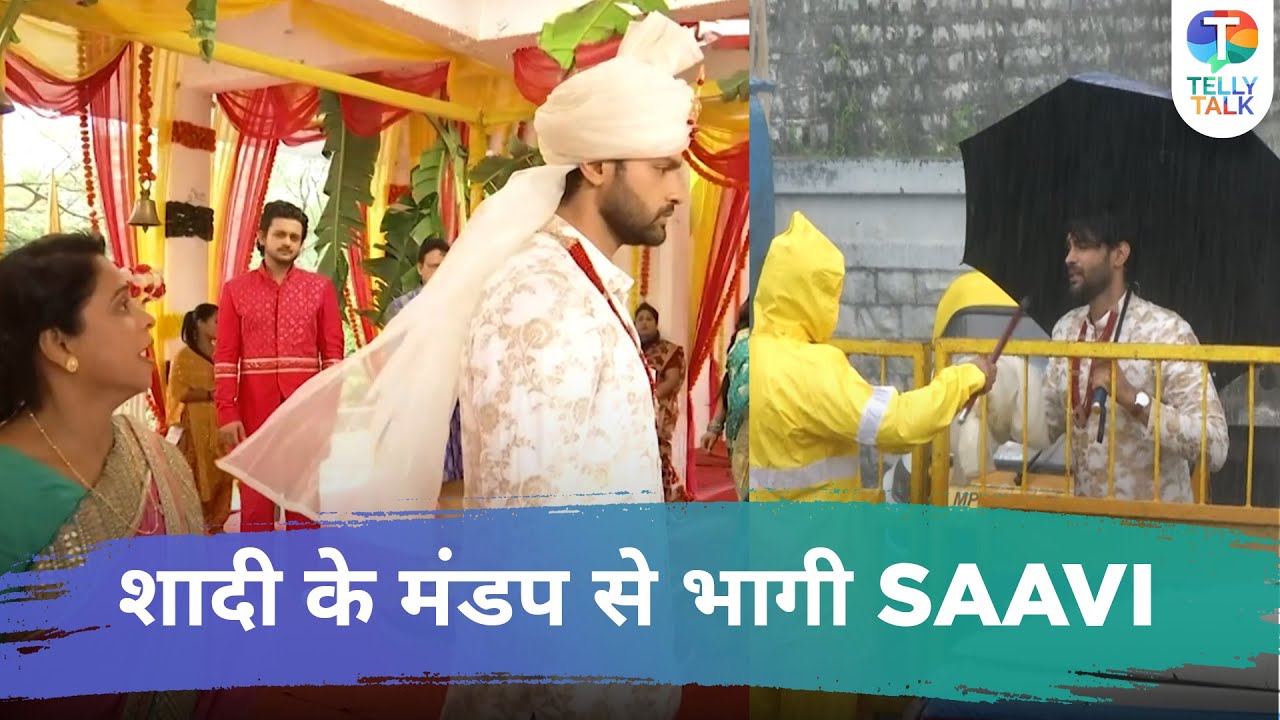 Saavi Ki Savaari update: Saavi RUNS AWAY from her own wedding; Manav in ...