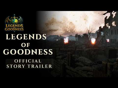 Legends of Goodness – Official Story Trailer | 4K