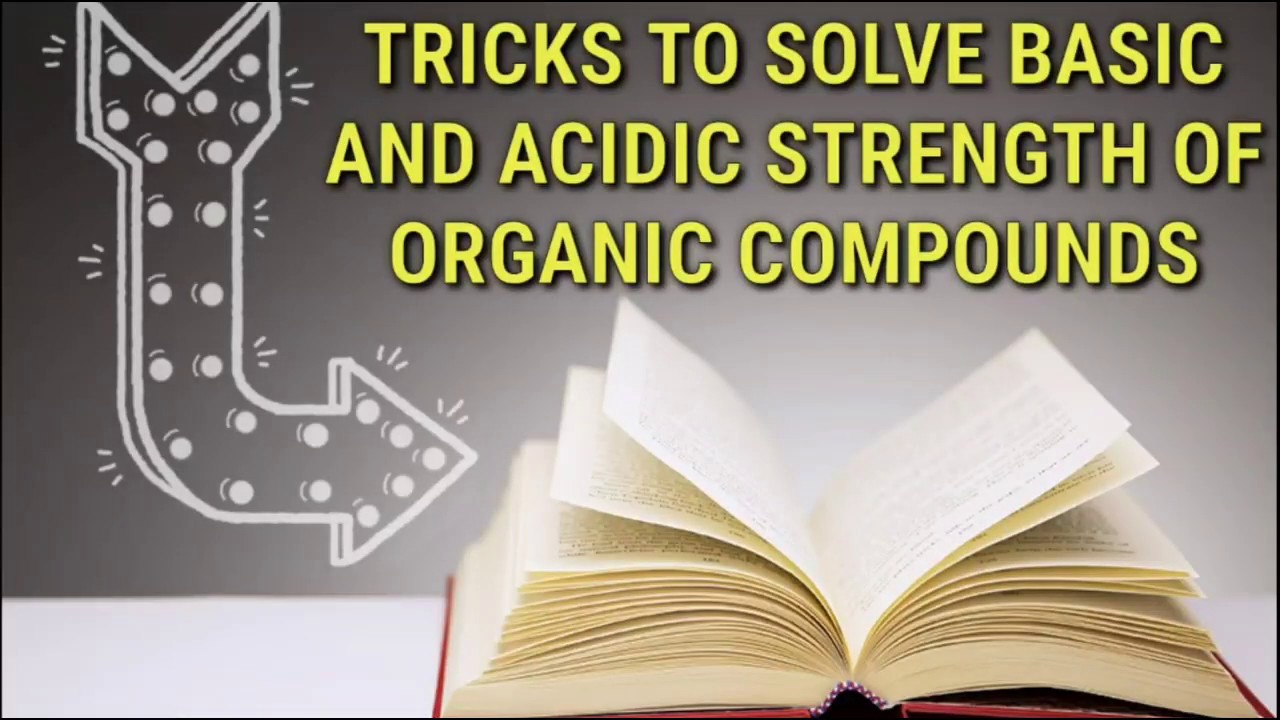 acidic and basic strength of organic compounds - YouTube