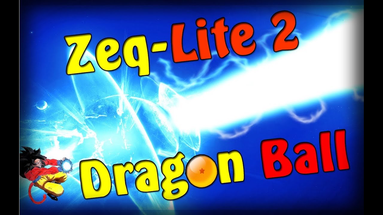 Zeq-Lite 2 (Dragon Ball) - Kamehameha OP ! - YouTube