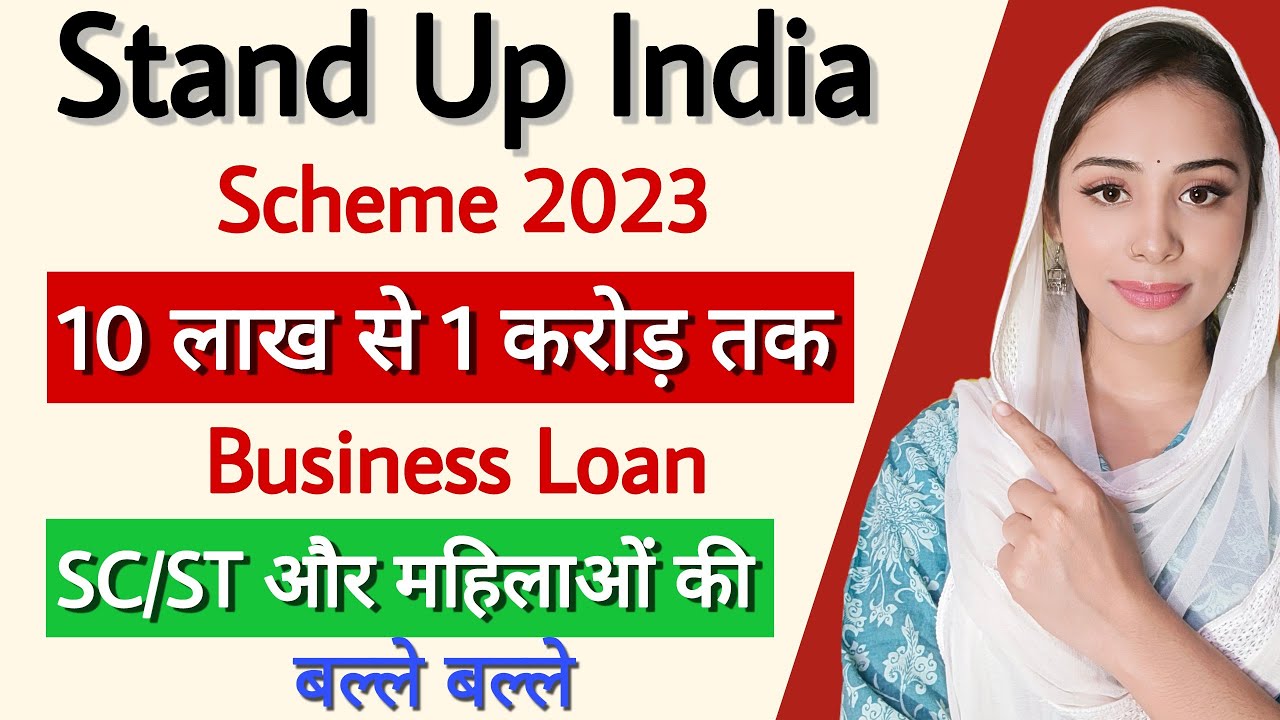 Stand Up India Scheme 2023 | Government Loan for Business Startup ...
