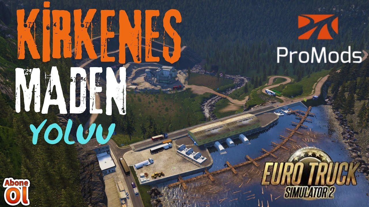 KİRKENES MADEN YOLU | ETS 2 | PRO MODS - YouTube