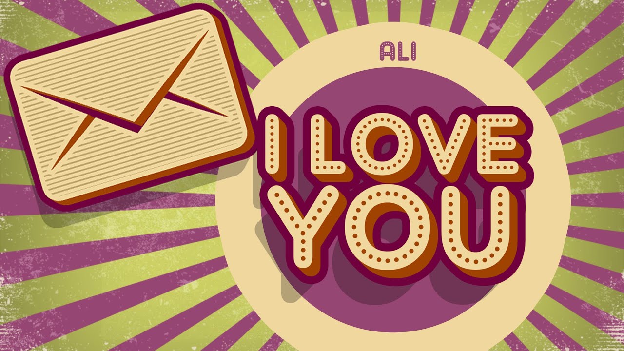 Ali - I love you - YouTube