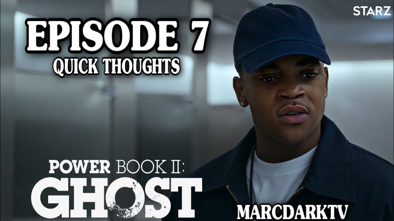 POWER BOOK II: GHOST SEASON 3 EPISODE 7 QUICK THOUGHTS!!! - YouTube
