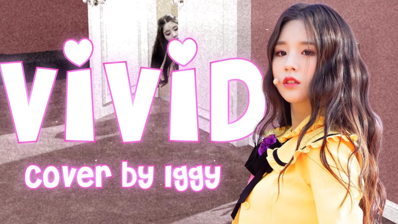 "ViViD" LOONA/Heejin English Cover | Iggy428's LOONA(CO)VERSE - YouTube
