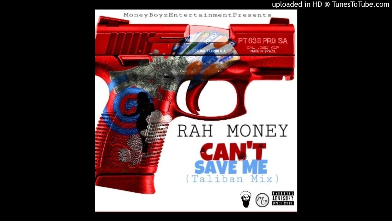 Rah Money aka Rah Kash "SAVE ME" (Taliban Mix) (Official Audio) - YouTube