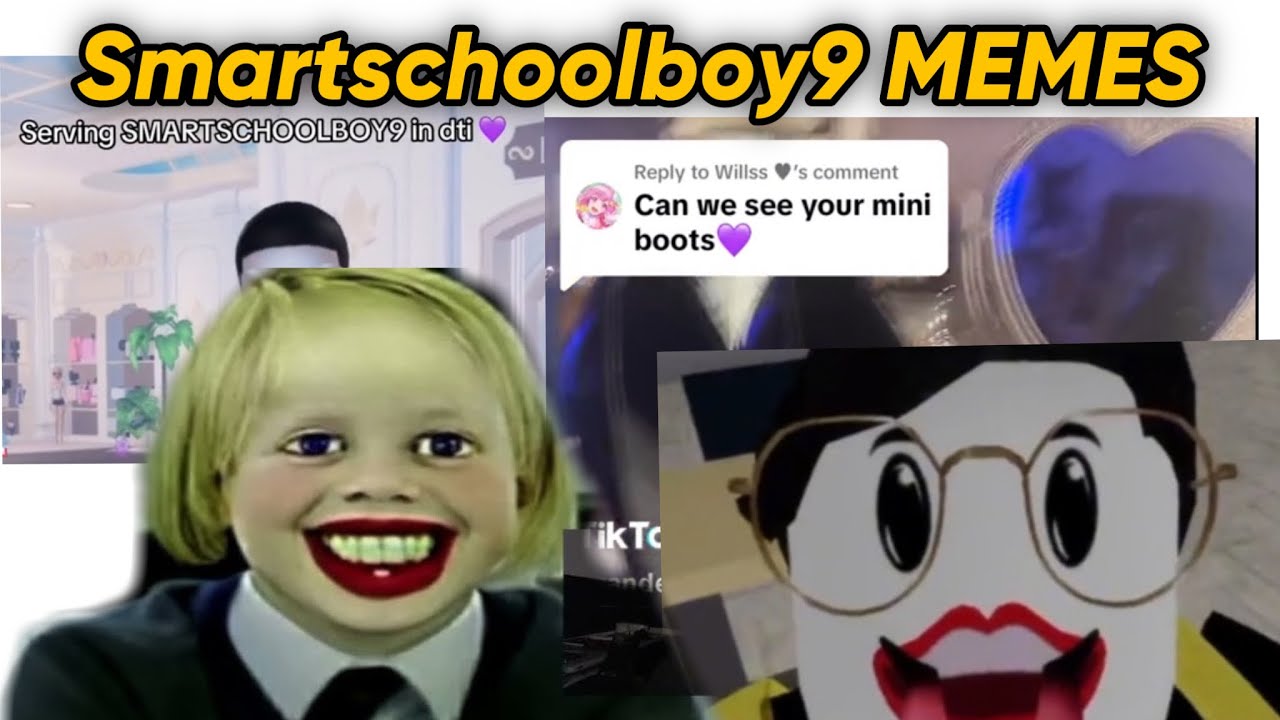 SMARTSCHOOLBOY9 MEME COMPLIATION - YouTube