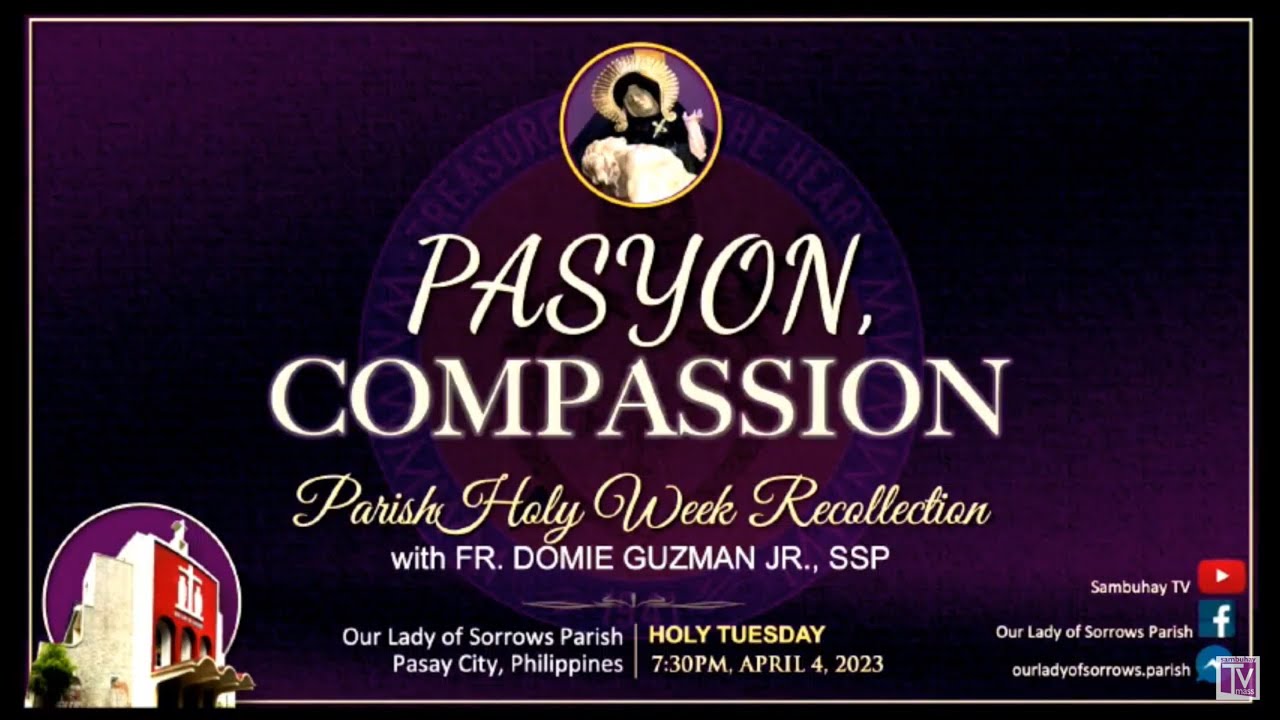 Parish Holy Week Recollection with Fr. Domie Guzman Jr., SSP | OLSP ...