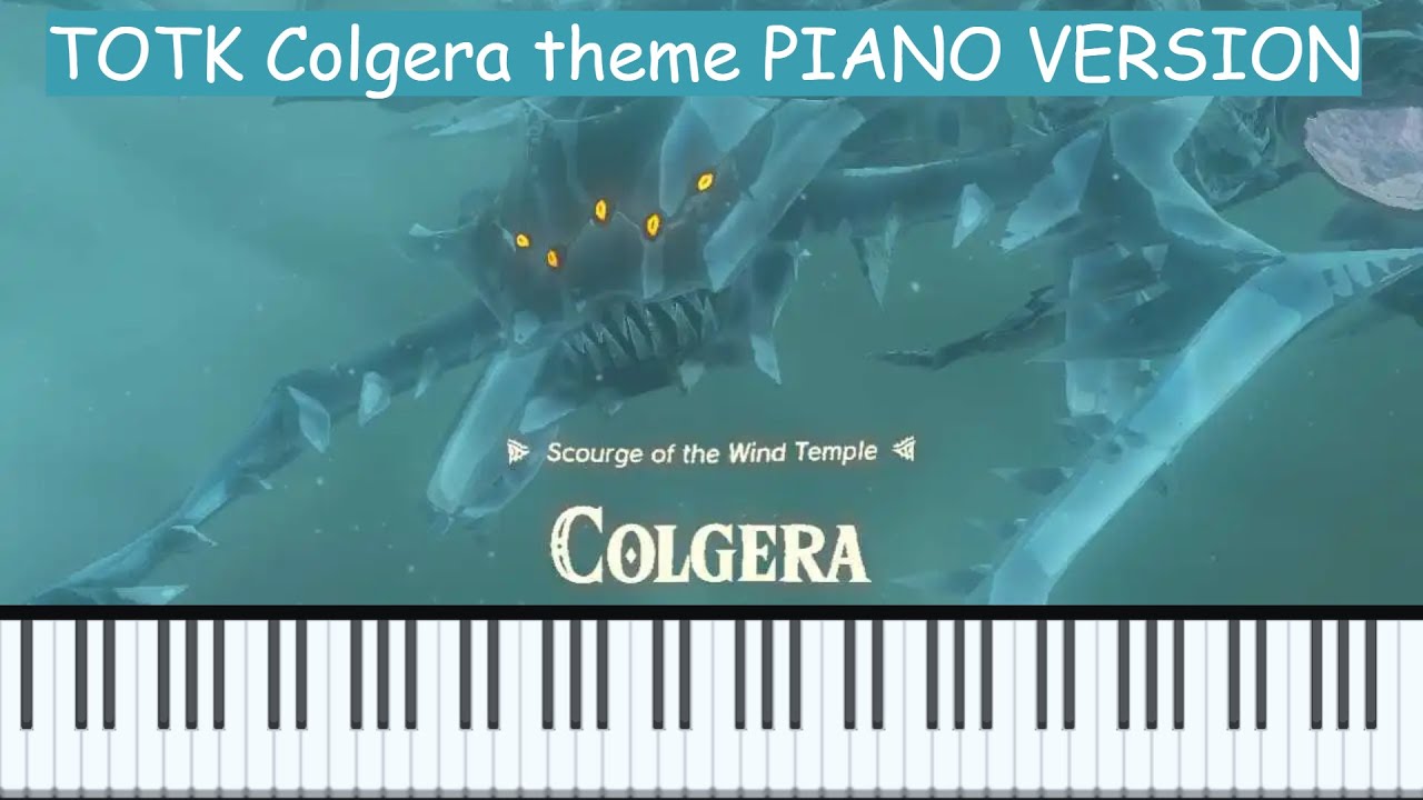 Colgera theme PIANO VERSION (From Legends of Zelda: Tears of the ...