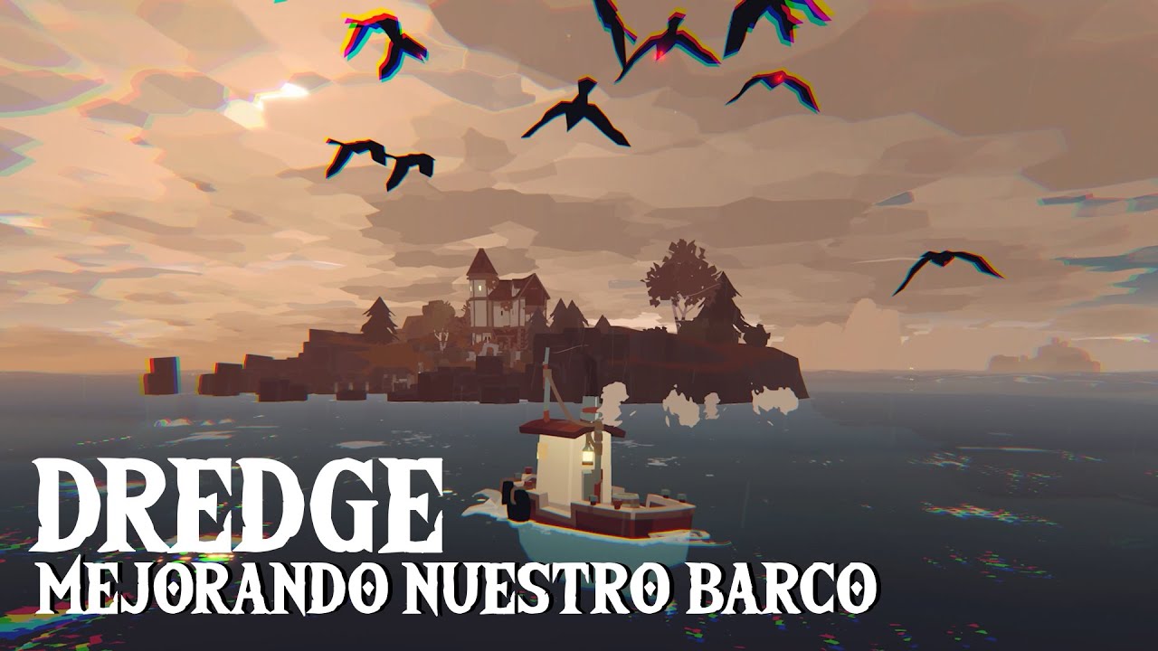 Dredge Gameplay Episodio 4 - dredge gameplay español - Dredge Historia ...