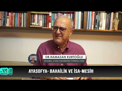 AYASOFYA - BAHAİLİK VE İSA MESİH
