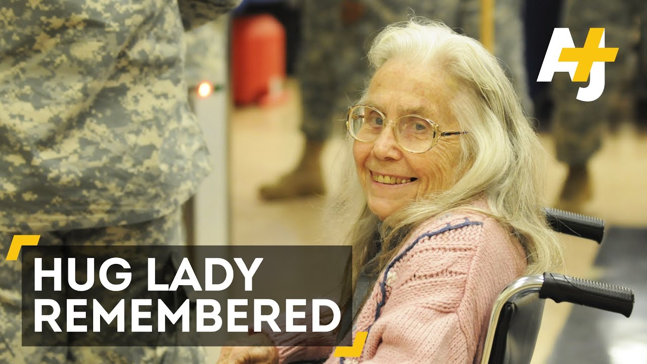 'Hug Lady' Dies, Remembered For Kindness to Soldiers - YouTube