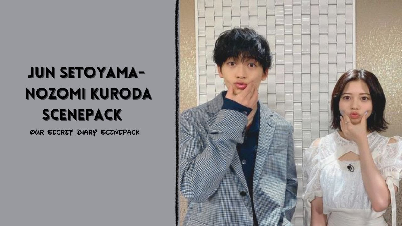 Jun Setoyama- Nozomi Kuroda- scenepack- Our secret diary [HD] - YouTube