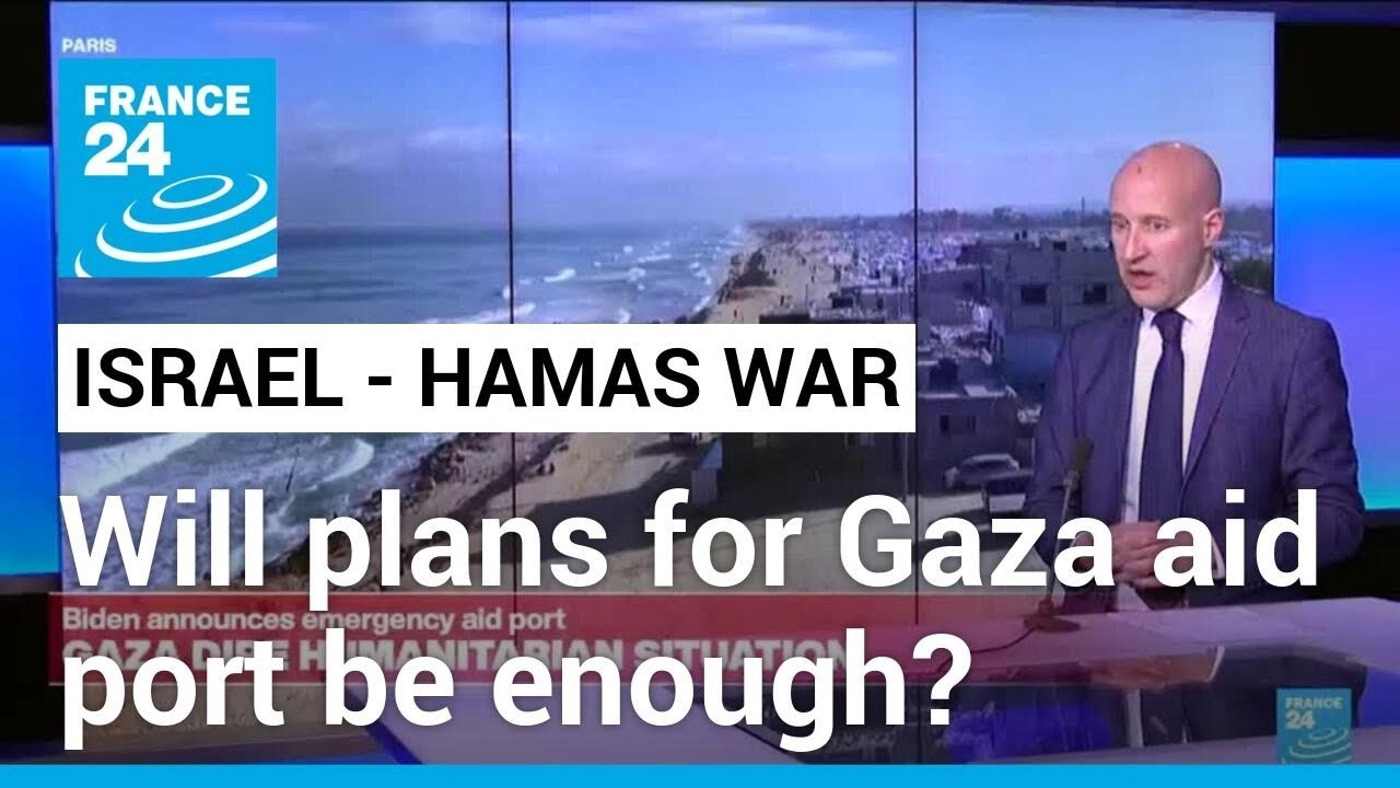 Why is US setting up Gaza aid port, and will it be enough? • FRANCE 24 ...