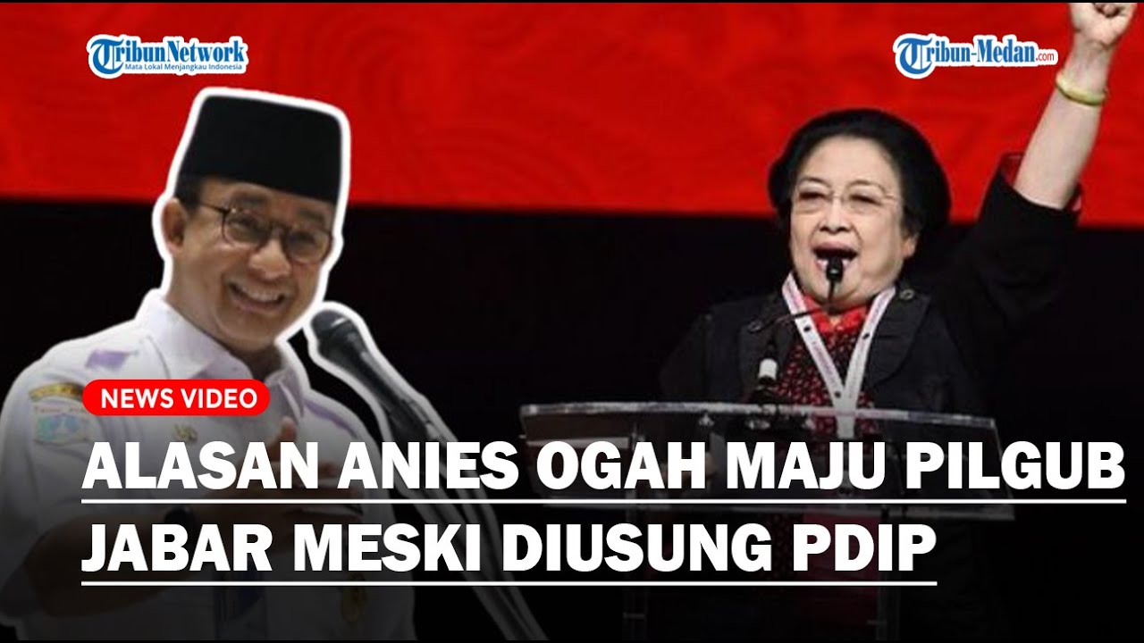 TOLAK PDIP! INI ALASAN Anies Tak Mau Maju di Pilgub Jabar 2024 Meski Akan Diusung Partai Banteng ...