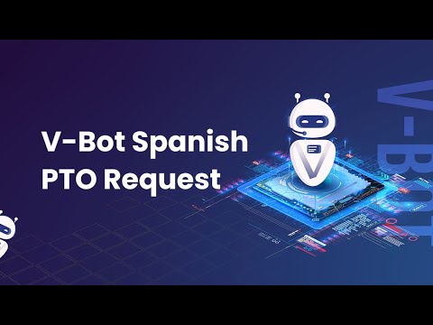 Spanish caller V-Bot creates PTO Request - YouTube