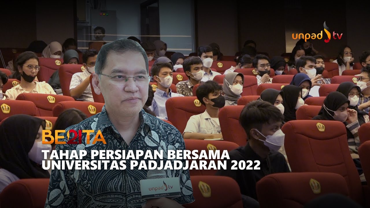 TAHAP PERSIAPAN BERSAMA (TPB) UNPAD 2022 - YouTube