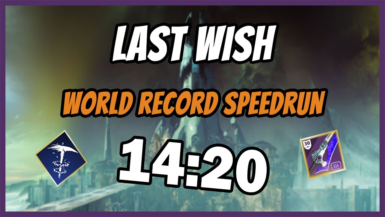 Destiny 2: Last Wish Speedrun World Record [14:20] - YouTube
