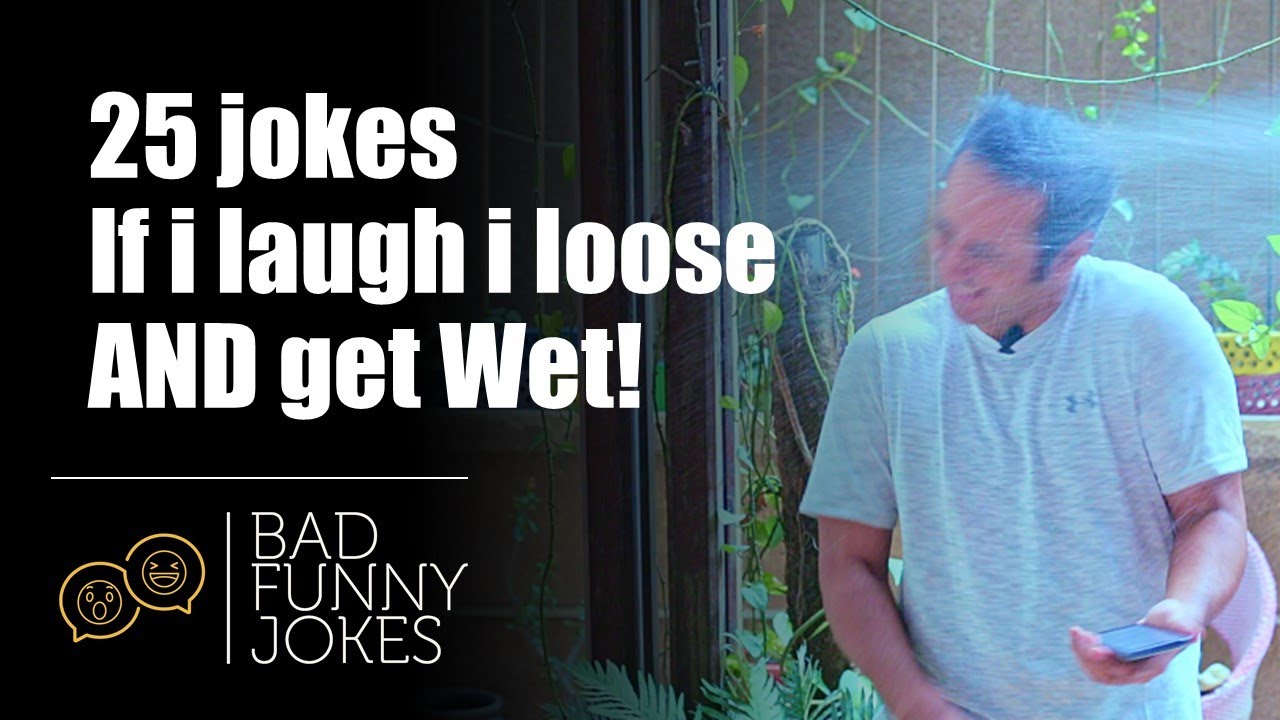 25 jokes if i laugh i loose AND get wet - YouTube