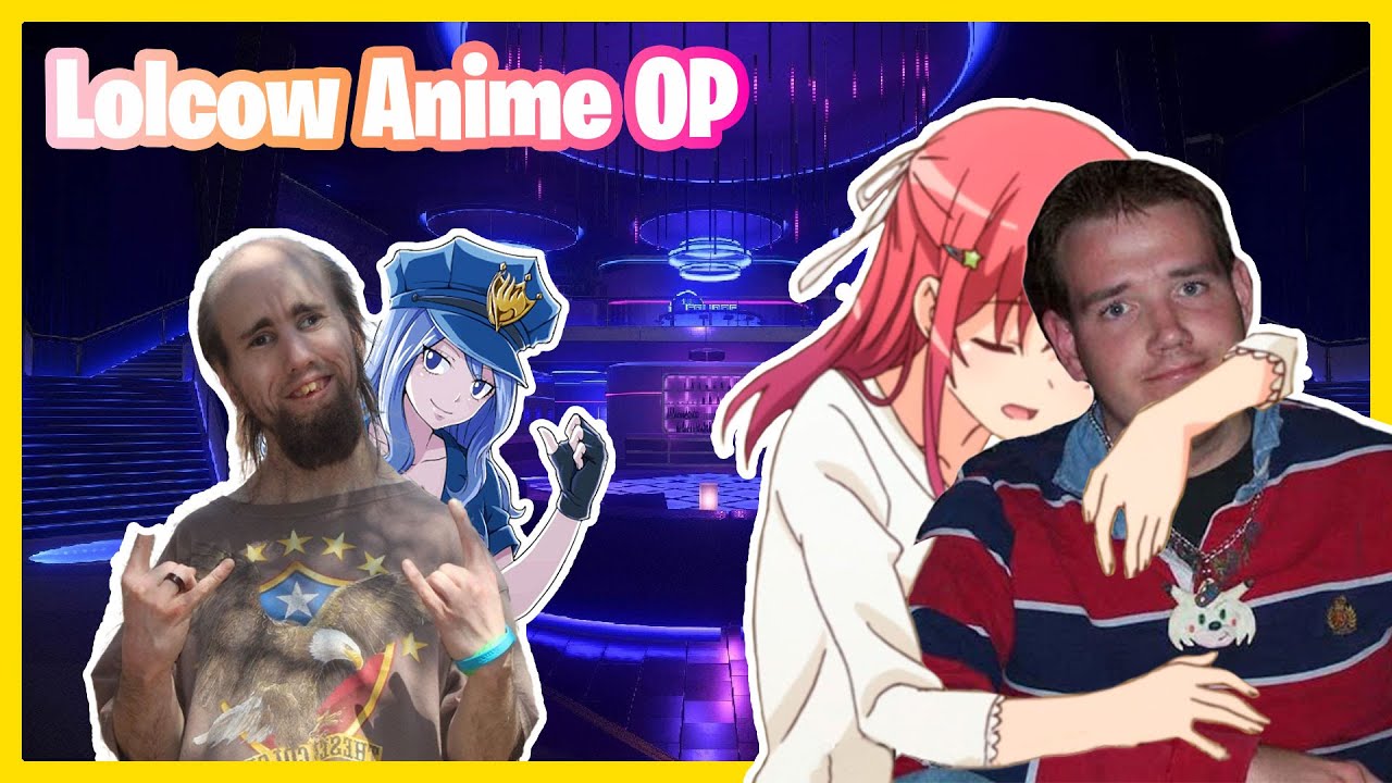 OFFICIAL LOLCOW ANIME OPENING - ft. Cyraxx | Chris-chan | Daniel Larson ...