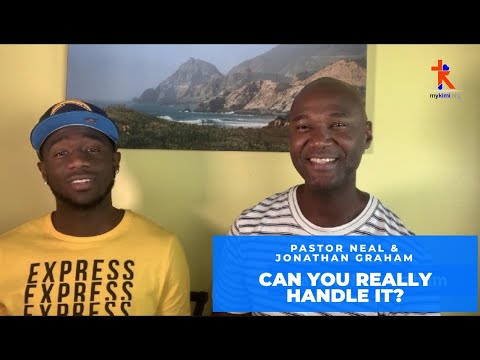 Pastor Neal Graham | Can You Really Handle It? - YouTube
