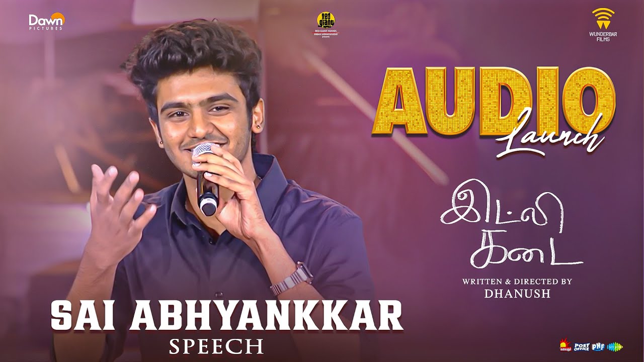Sai Abhyankkar Speech at Idli Kadai Audio Launch | Dhanush | GV Prakash ...