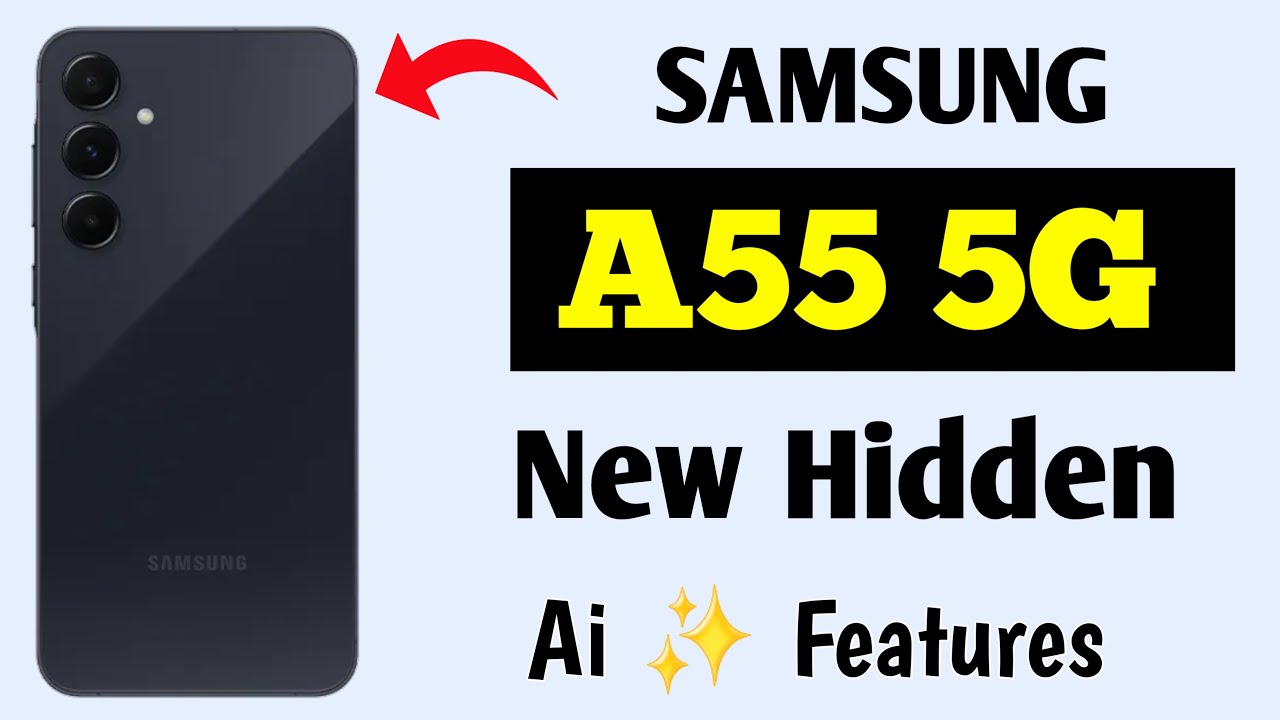 Samsung Galaxy A55 5G New Hidden Features - YouTube