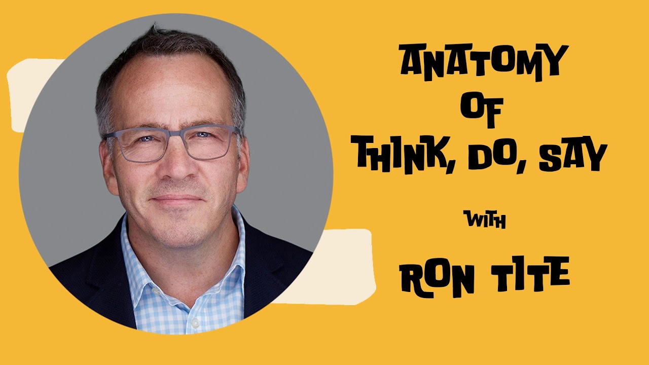 Anatomy of Think, Do, Say with Ron Tite - YouTube