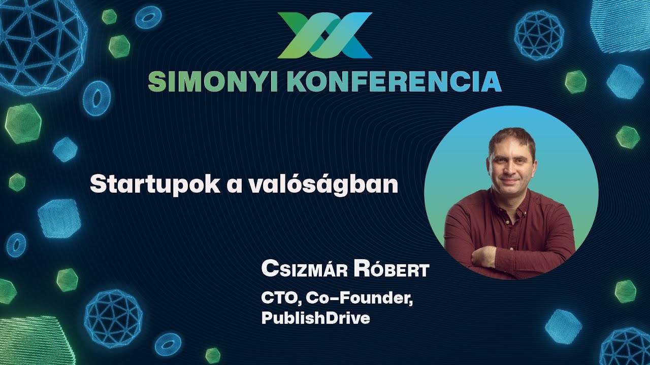 XX. Simonyi Konferencia - Startupok a valóságban - YouTube