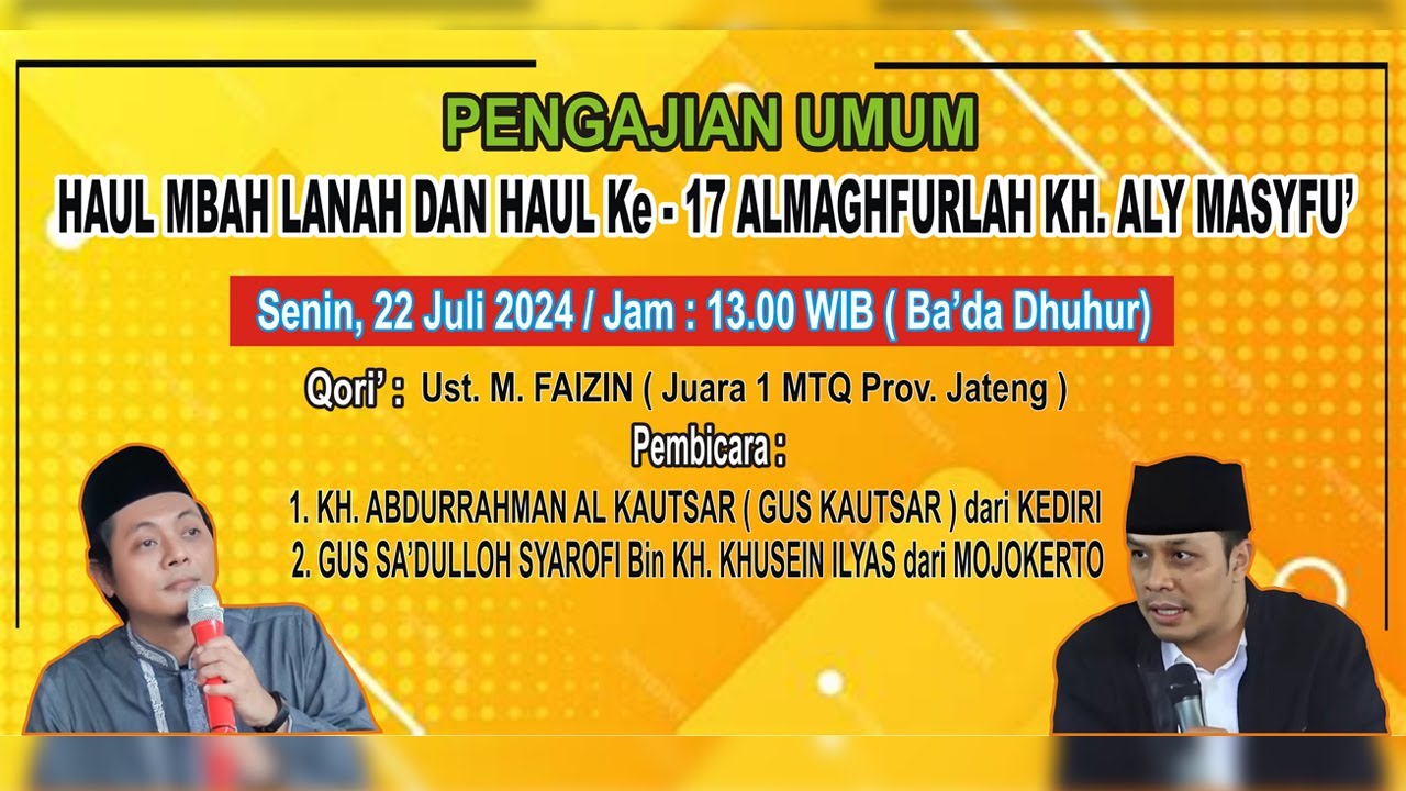🔴[LIVE] HAUL MBAH LANAH DAN HAUL KE -17 ALMAGFULAH KH. ALY MASYFU ...