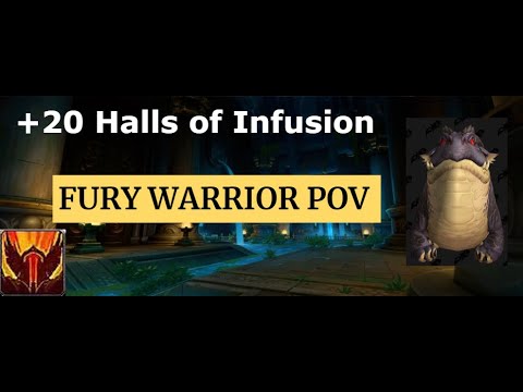 Fury Warrior POV +20 Halls of Infusion Gameplay | Dragonflight Season 2 ...