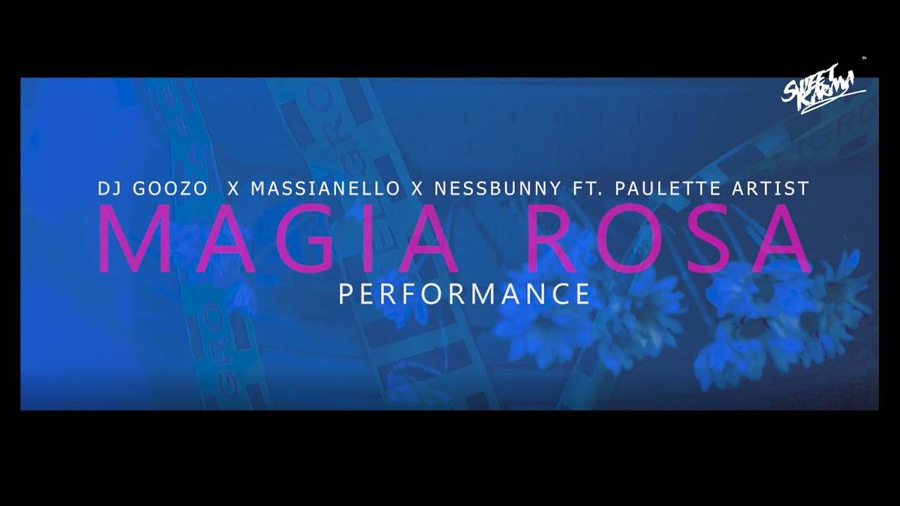 Magia Rosa - Goozo x Massianello x Nessbunny Ft. Paulette (Video ...